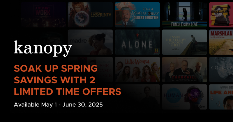 Soak up Spring savings with 2 limited time Kanopy offers