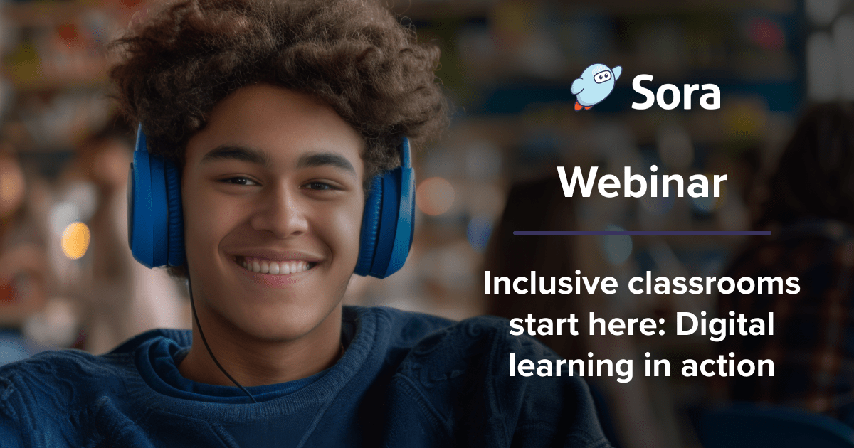 Inclusive classrooms start with Sora